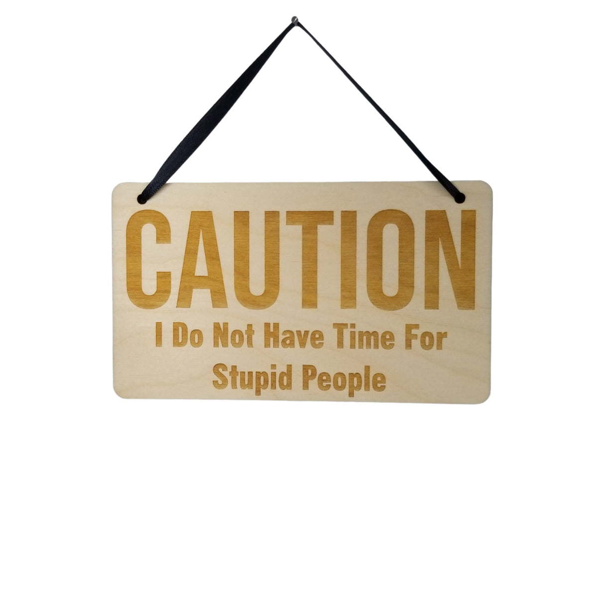 Stupid People Signs